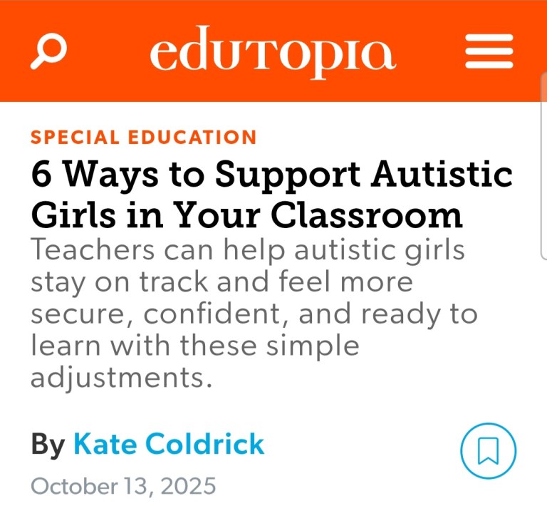 Helping Autistic Girls Thrive: My New Article for Edutopia – Kate Coldrick – Home Education ...